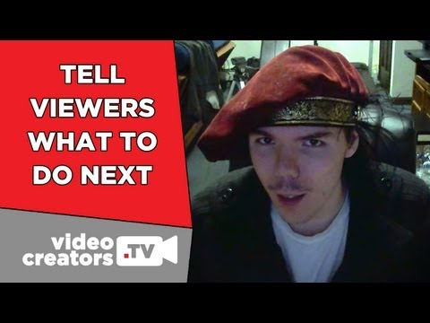 How To Tell Viewers What To Do Next - Video Creators Agency