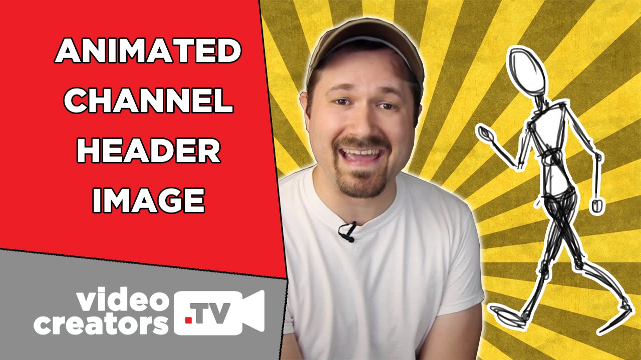 How To Animate your Channel's Header Image